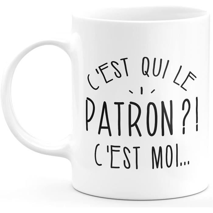 Mug C'est Qui Le Patron - Cadeau Collègue Retraite - Idée Cadeau ...