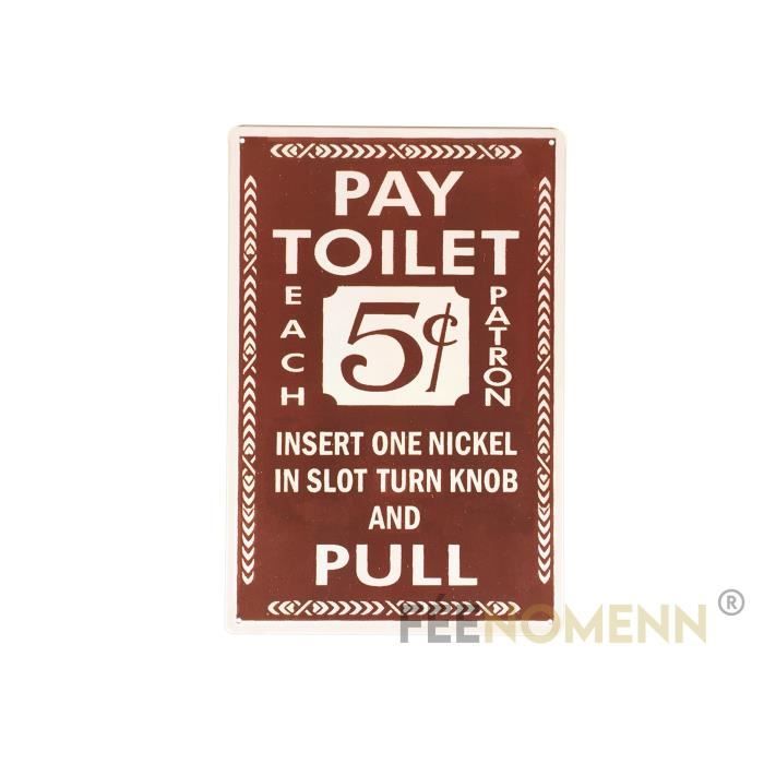 Plaque Métal Déco Vintage - Ticket Toilette Payant 5c (20x30cm) OBJET ...