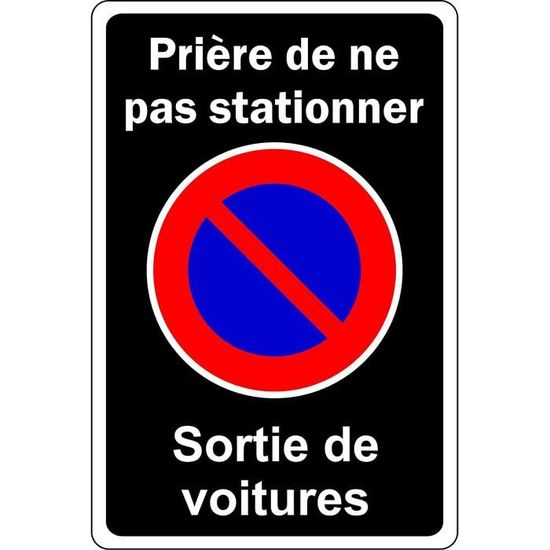 Prière de ne Pas stationner Sortie de Voitures Panneau - Plaque ...
