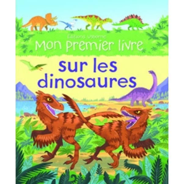Mon premier livre sur les dinosaures - Cdiscount Librairie