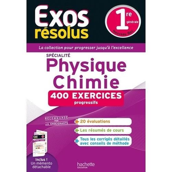 Exercices Résolus - Physique-Chimie - 1re - Pour la classe de première ...