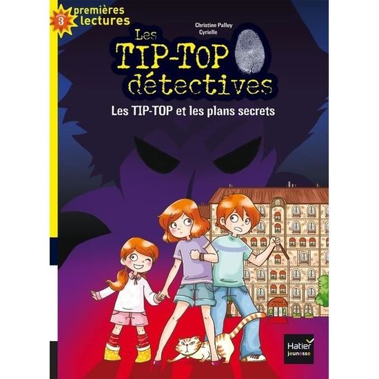Premières lectures - Les Tip-Top détectives - Tome 1 : Les Tip-Top et ...