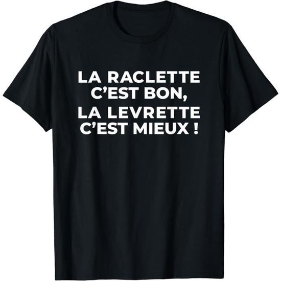 Raclette Drôle Humour Fromage Cadeau T-Shirt[J304] - Cdiscount ...