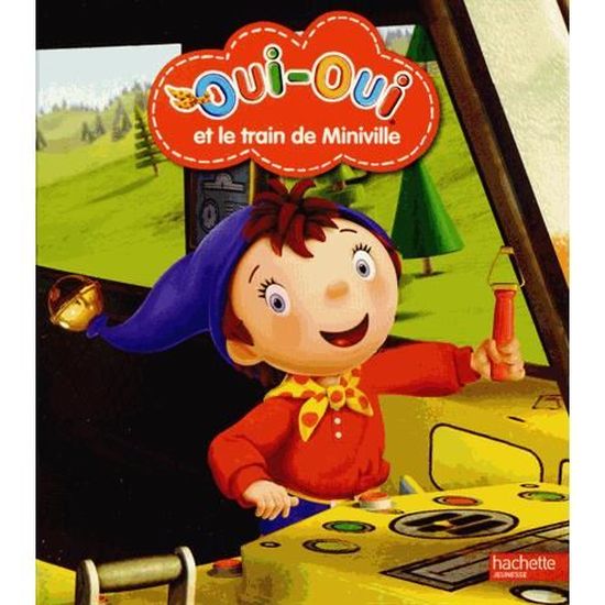 Oui-Oui et le train de Miniville - Cdiscount Librairie