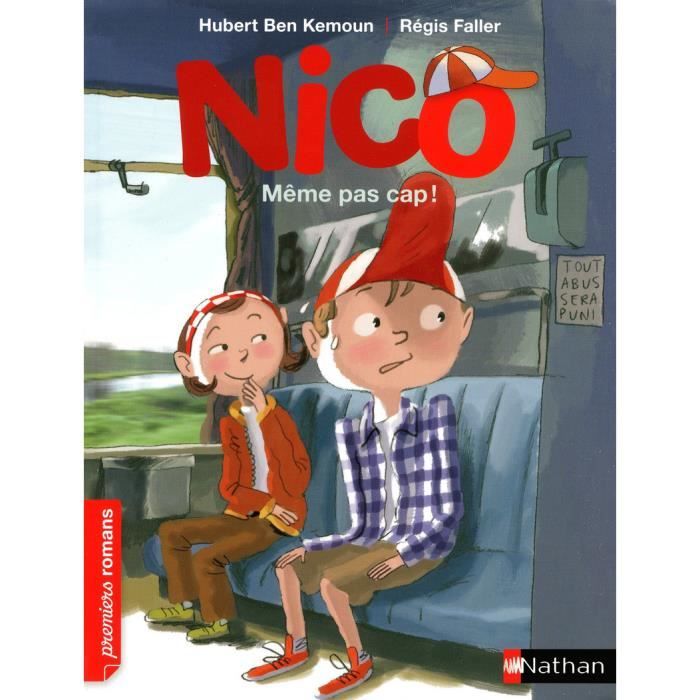 Roman Vie quotidienne - Nathan - Nico, même pas cap - Ben Kemoun Hubert ...