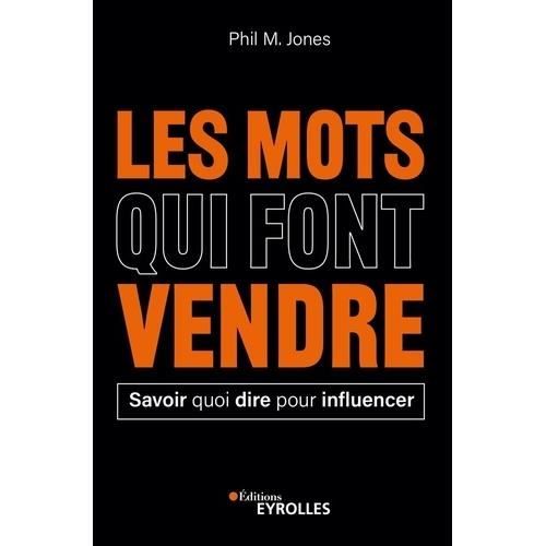 Guide pratique - Les mots qui font vendre - Savoir quoi dire pour influencer - Cdiscount
