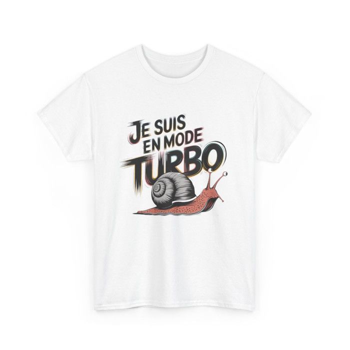 T-shirt Humour Escargot Je suis en mode Turbo tee shirt amusant drôle ...