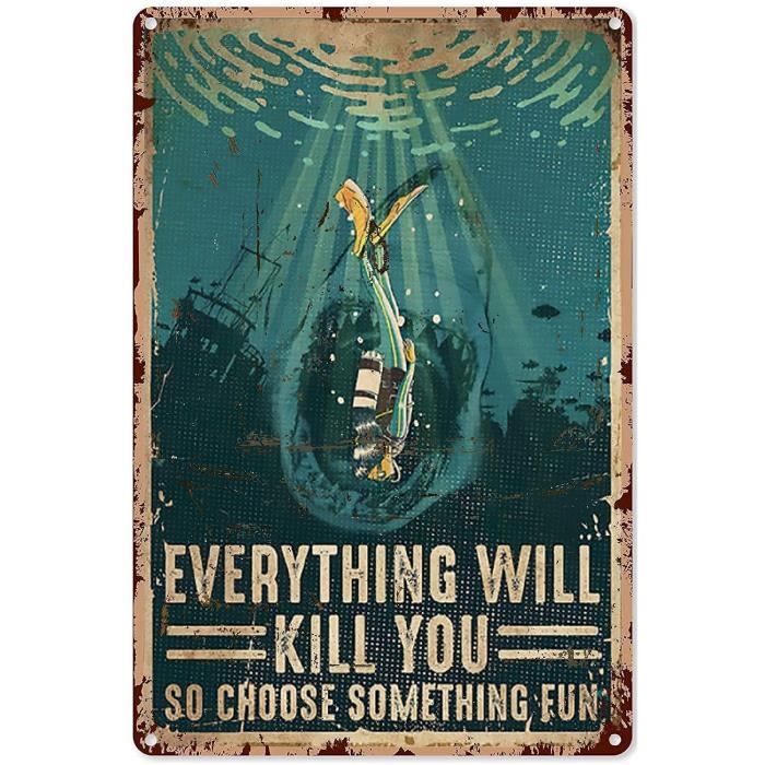 Décoration murale-Metal Vintage Signe d'étain Everything Will Kill You ...