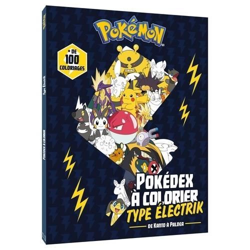 Pokedex à colorier - - Type électrik - Cdiscount Beaux-Arts et Loisirs ...