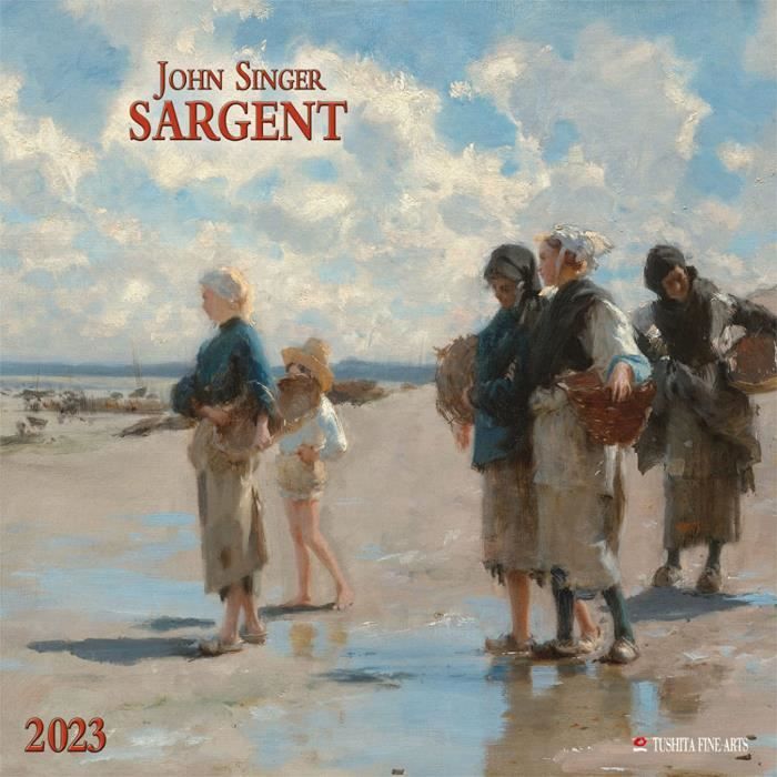 CALENDRIER 2023 JOHN SINGER SARGENT - IMPRESSIONNISTE (TS) + offert un ...