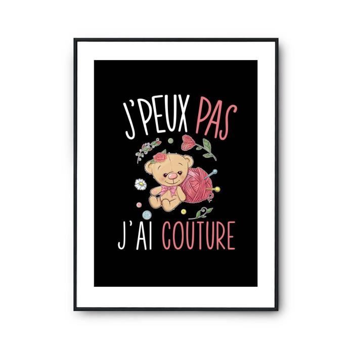 Affiche Couture j'peux pas Noir | Poster Humour pour décoration murale ...