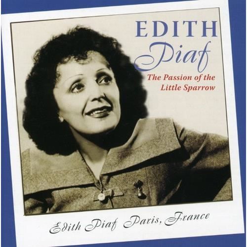 Edith Piaf - Passion of the Little Sparrow - Cdiscount