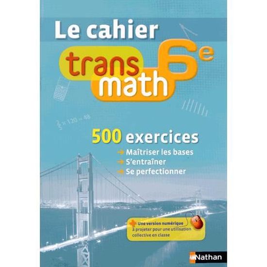 Le cahier Transmath 6e - Cdiscount Librairie