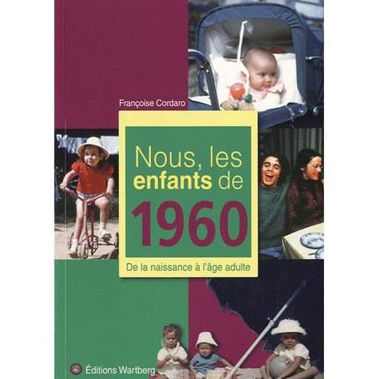 Nous, les enfants de 1960 - Cdiscount Librairie