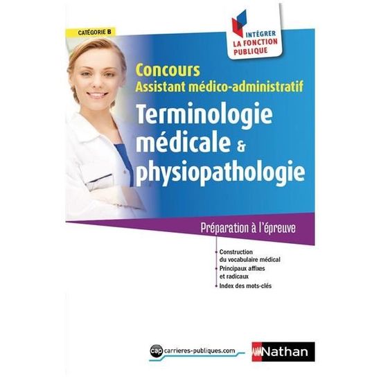 Terminologie médicale & physiopathologie : concours assistant médico ...