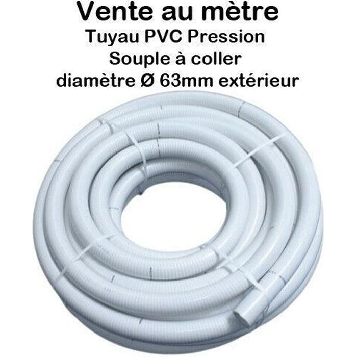 Tuyau PVC Pression Semi-rigide à coller 63mm diamètre/Bassins et ...