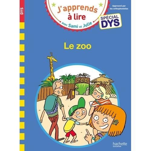 J'apprends à lire avec Sami et Julie : Le zoo [ADAPTE AUX DYS ...