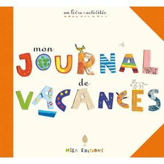Mon journal de vacances. Un livre-activités - Cdiscount Librairie