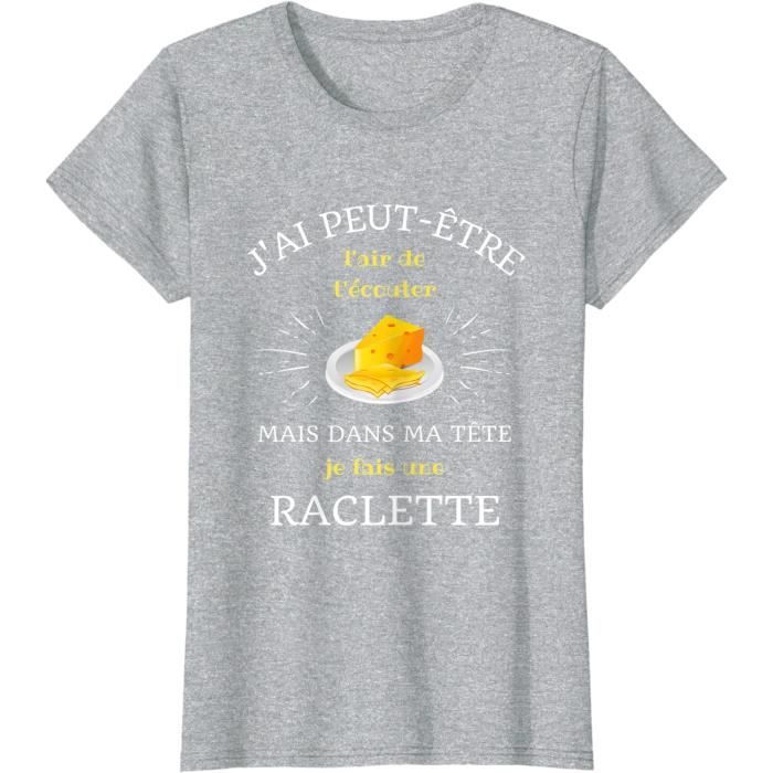 TJS-Dans ma tête raclette humour raclette homme fromage drole T-Shirt ...