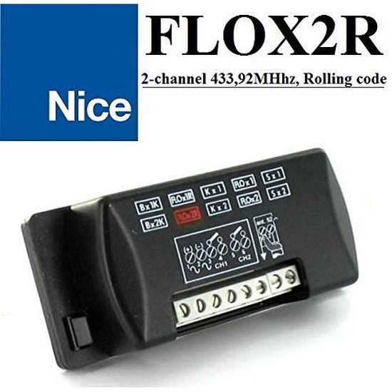 NICE FLOX2R 2-canaux Récepteur 12-24 AC/DC 433,92MHz rolling code - Cdiscount Bricolage