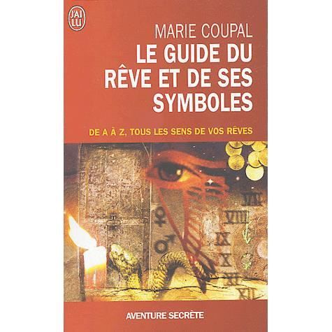 Le guide du rêve et de ses symboles - Cdiscount Librairie