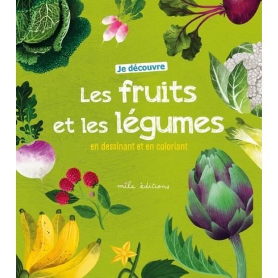Cahier de coloriage - Je découvre les fruits et les légumes - Cdiscount ...