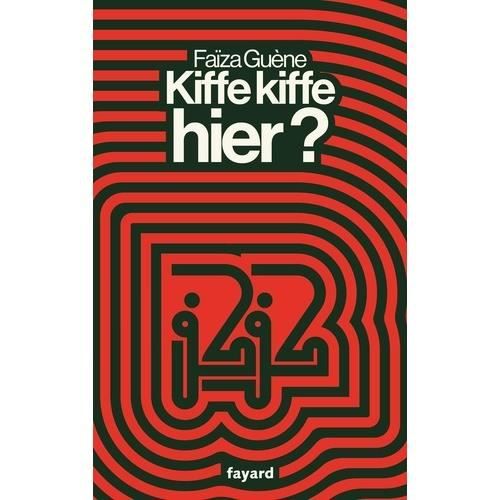 Roman - Faïza Guène - Kiffe kiffe demain - Adolescence - Immigration ...