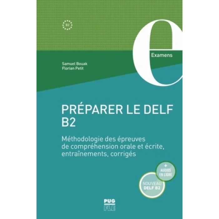 Préparer le DELF B2 - Méthodologie et entraînement - Niveau B2 - Cdiscount Librairie