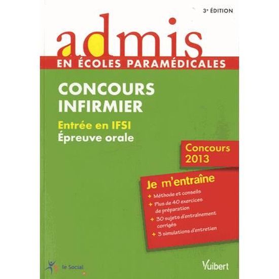 CONCOURS INFIRMIER ; ENTREE EN IFSI ; EPREUVE ORAL - Cdiscount CONCOURS INFIRMIER ; ENTREE EN IFSI ; EPREUVE ORAL - Cdiscount