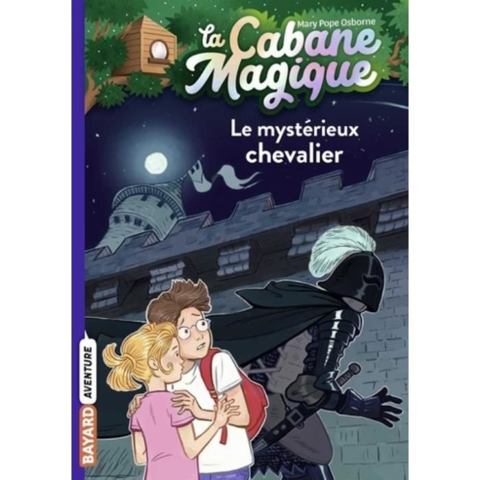 Livre - La Cabane Magique - Tome 2 - Le mystérieux chevalier - A partir ...