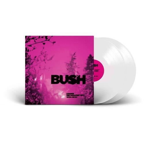 Bush - Loaded: The Greatest Hits 1994-2023 - Limited White Colored ...