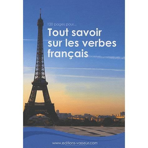 120 pages pour tout savoir sur les verbes français - Cdiscount Librairie