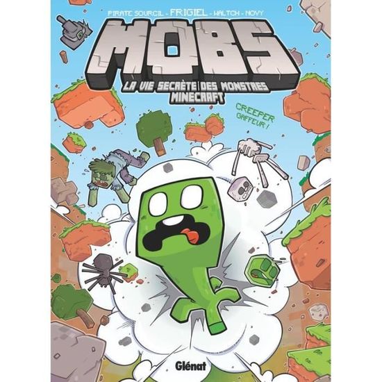 MOBS La vie secrète des monstres Minecraft Tome 1 - Creeper gaffeur ...