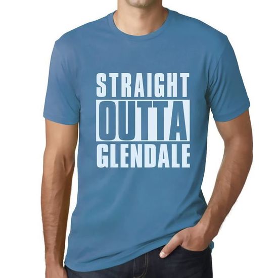 Homme Tee-Shirt Tout Droit Sorti De Glendale – Straight Outta Glendale ...