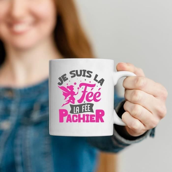 Mug Je Suis La Fée La Fée Pachier - Cadeau Drôle Pour Femme De Caractère - Tasse Humoristique ...