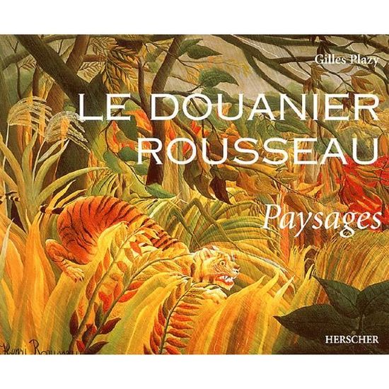 Le Douanier Rousseau - Cdiscount Librairie