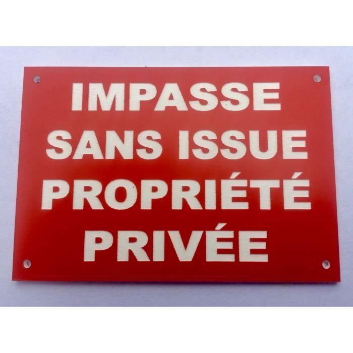 Panneau "IMPASSE SANS ISSUE PROPRIÉTÉ PRIVÉE" format 300 x 400 mm ...