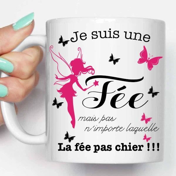 MUG "Je suis une féé mais pas n'importe laquelle La fée pas chier!!!" FUCHSIA ET NOIR ...