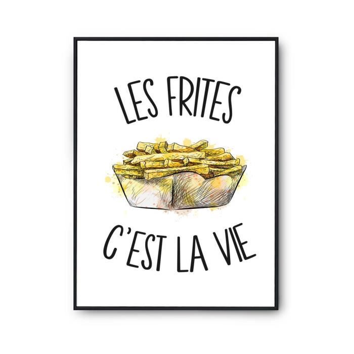Affiche - Gras - Frites c'est la vie - Papier 310 g/m² - A2 - Humour ...