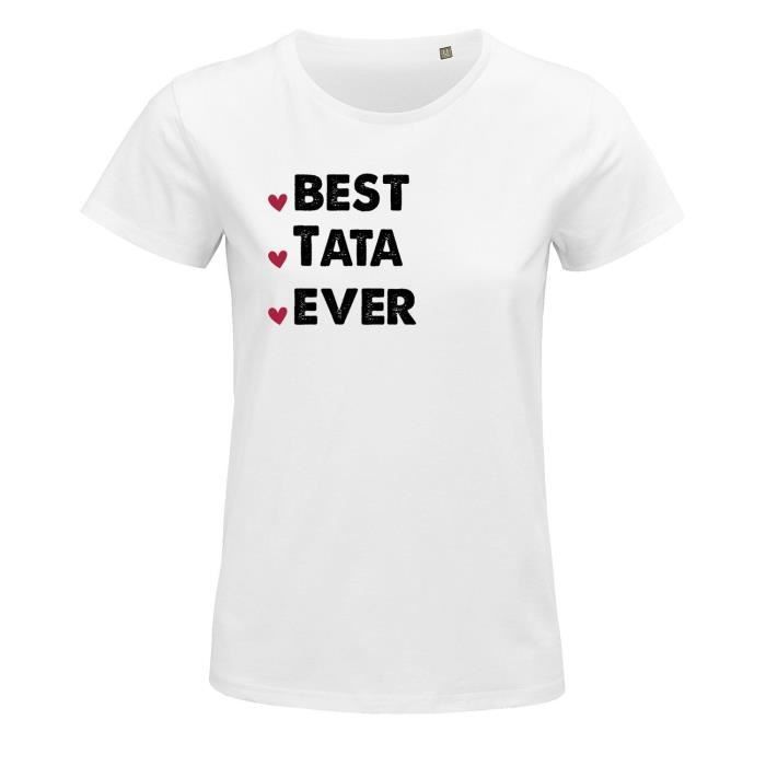 T-shirt femme - Best Tata Ever - S - 100% coton bio - Coupe ajustée ...