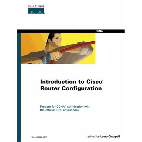 Ircr :intro cisco router configuration - Cdiscount Librairie