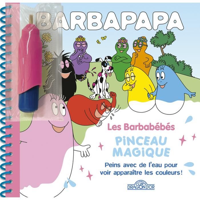 Dragon D'Or - Barbapapa Pinceau magique Les Barbabébés Livre avec ...