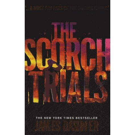 THE SCORCH TRIALS - MAZE RUNNER: BOOK 2 - Cdiscount