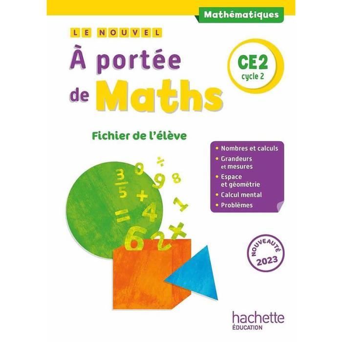Le nouvel A portée de maths CE2 - Fichier élève - Ed. 2023 - Cdiscount ...
