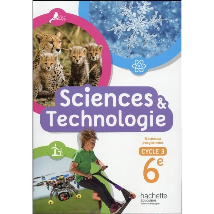 Livre - Sciences et Technologie - Cycle 3 - 6ème - Manuel de l'Élève ...