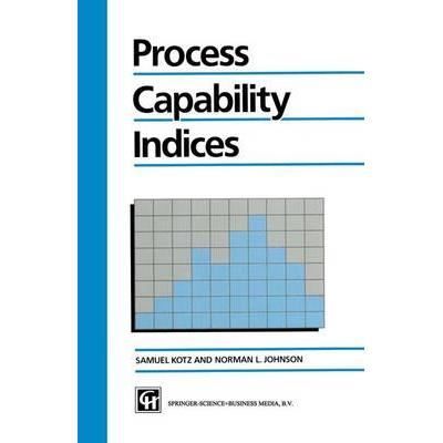 Process Capability Indices - Samuel Kotz - Cdiscount Librairie