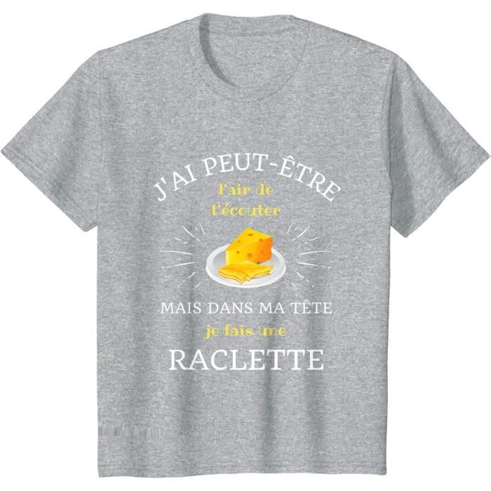 TJS-Dans ma tête raclette humour raclette homme fromage drole T-Shirt ...