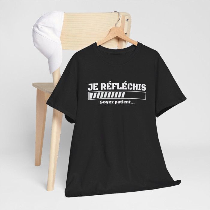 Tee shirt humour "Je Réfléchis, soyez patient..." avec barre de ...