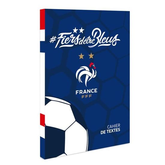 Cahier de textes FFF Fiers d'être bleus - Cdiscount Beaux-Arts et ...