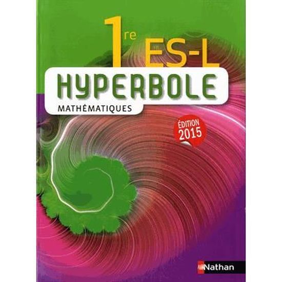 Hyperbole Mathématiques 1e ES-L - Cdiscount Librairie